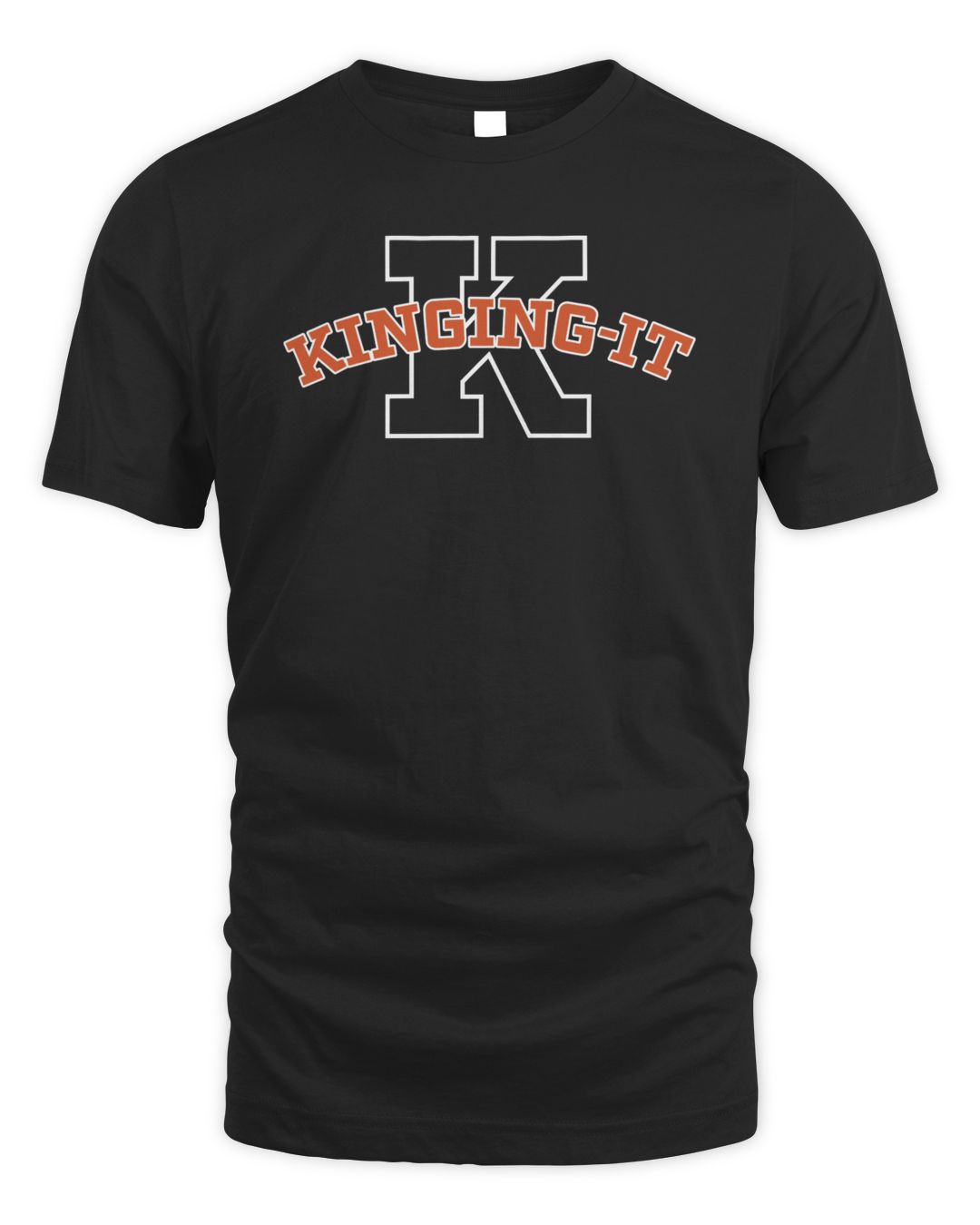 Kinging-It Merch Store Big K Shirt