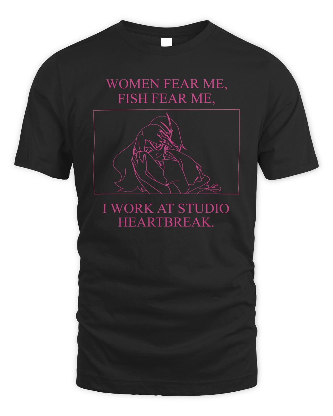 Studio Heartbreak Merch Store Women Fear Me Fish Fear Me I Work At ...