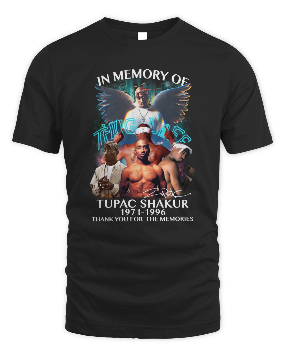 In Memory Of Tupac Shakur 1971-1996 Thug Life Thank You For The ...