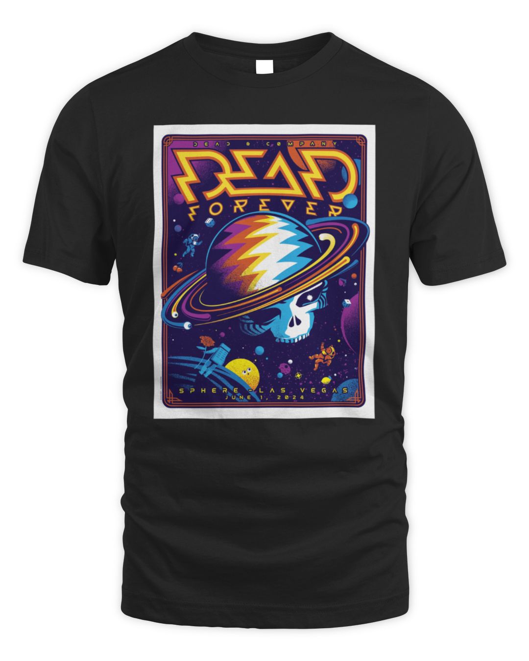 Dead & Company Dead Merch Forever Sphere Las Vegas June 1 2024 Poster Shirt