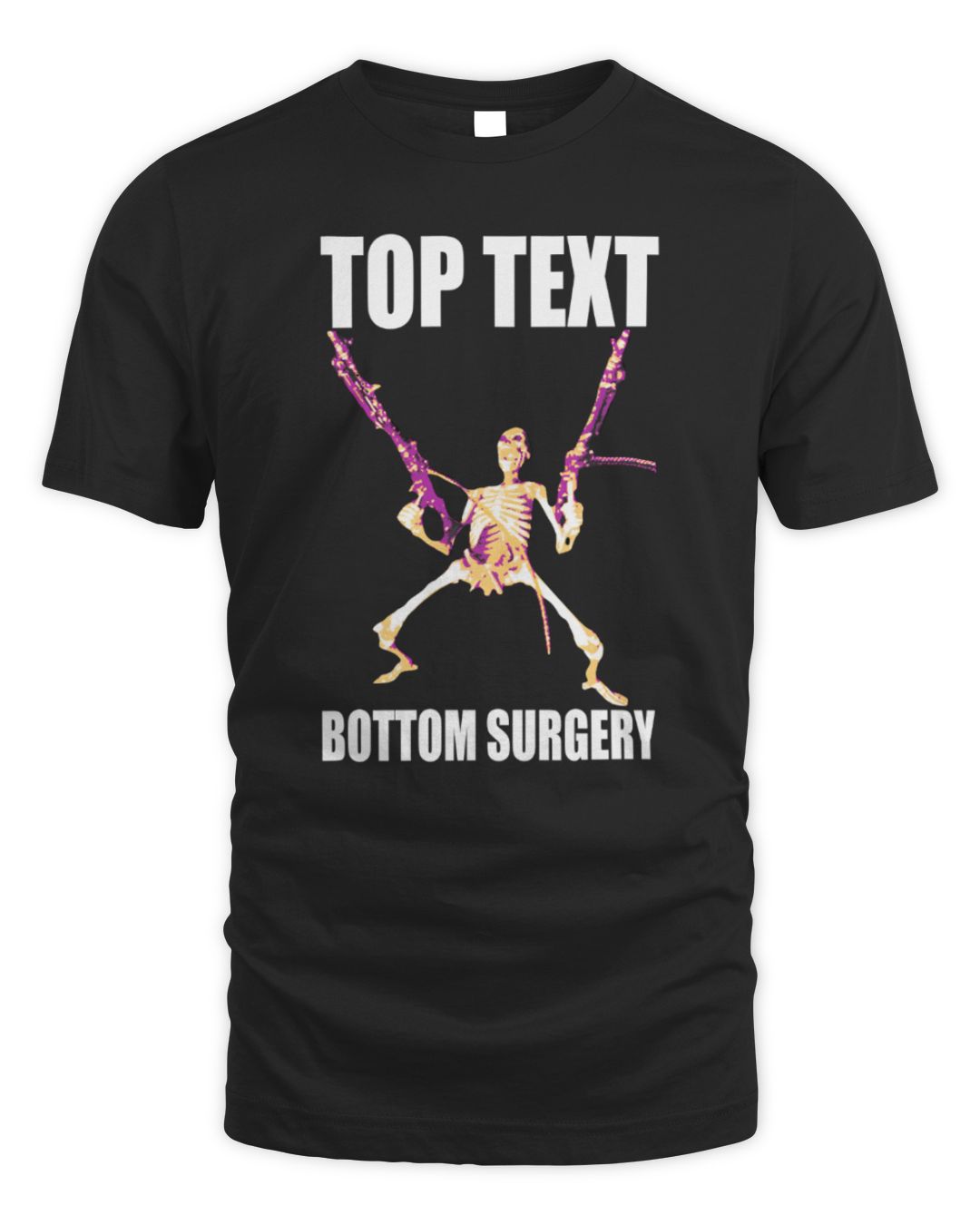 Top Text Bottom Surgery Tee Got Funny Merch