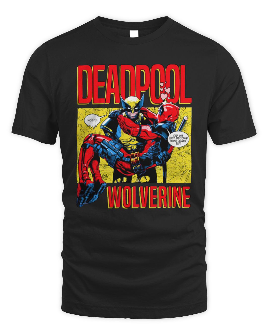 2024 Deadpool And Wolverine Did We Just Become Best Buds Tee