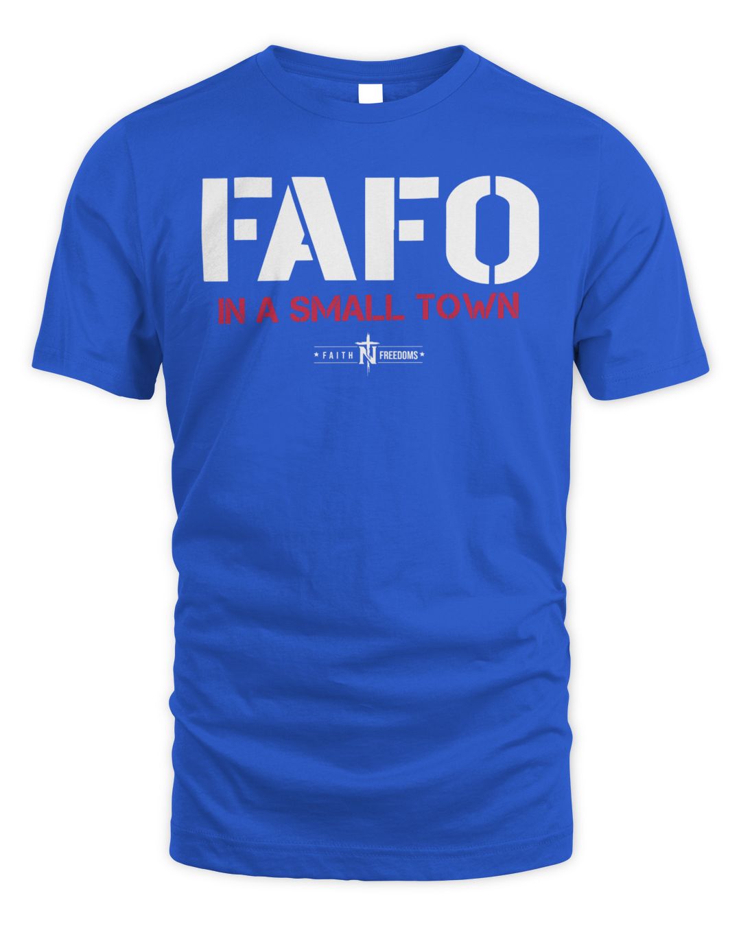 Fafo In A Small Town Logo Shirt Royal