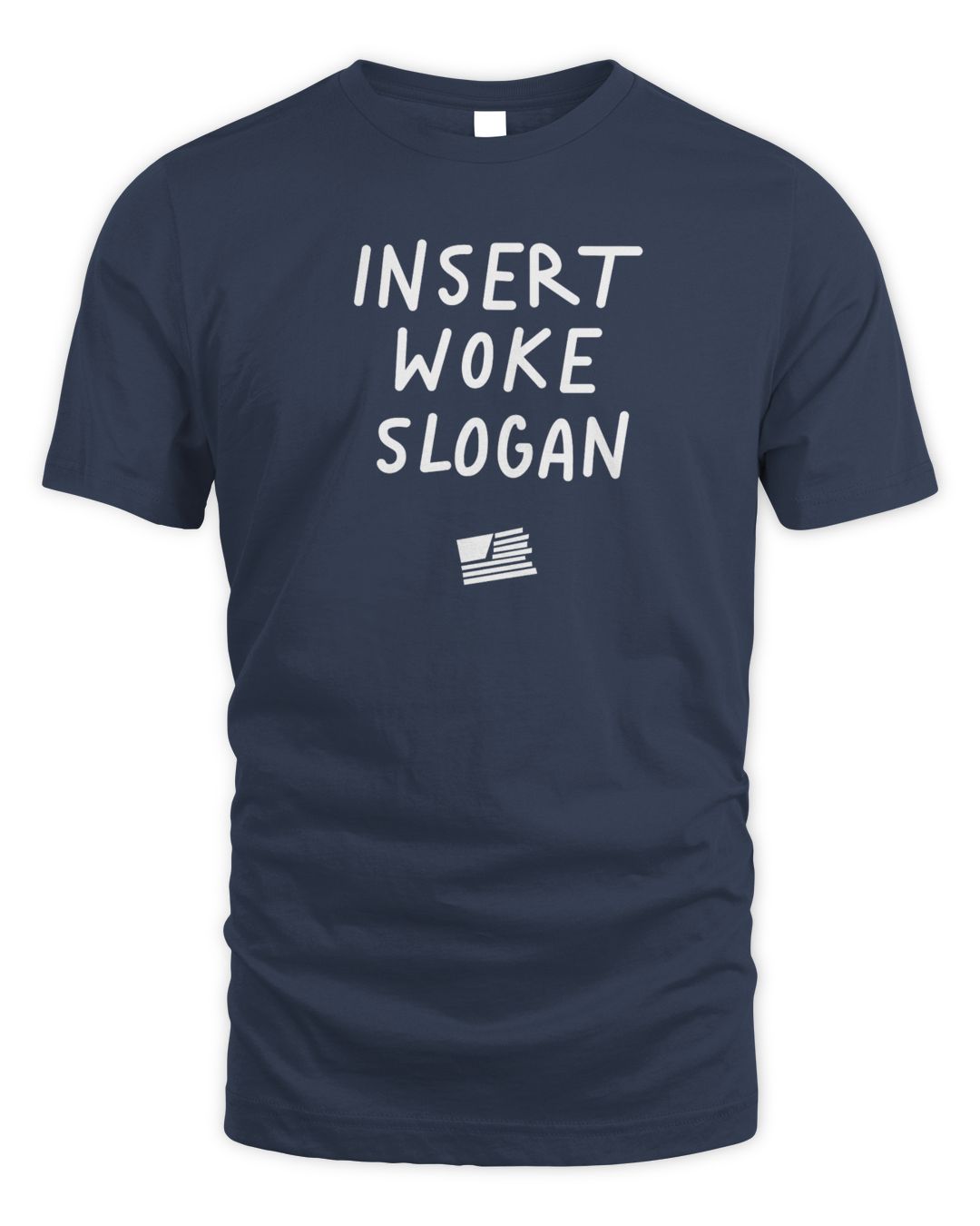 Daily Wire Merch Insert Woke Slogan Shirt
