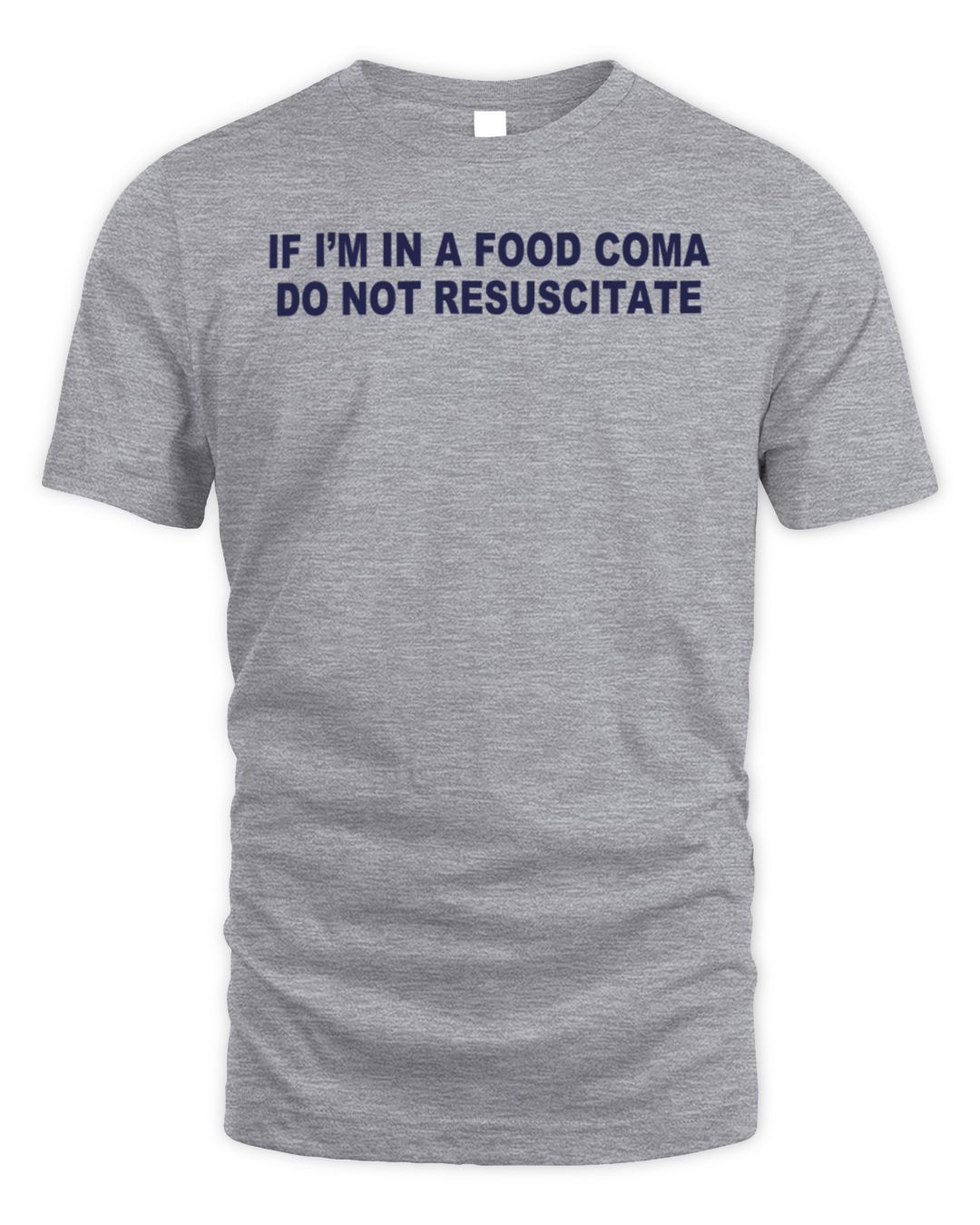Food Coma T Shirt Middle Class Fancy Shop