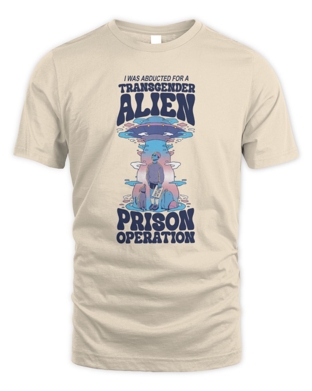 Transgender Alien Prison Operation Tee Got Funny Merch