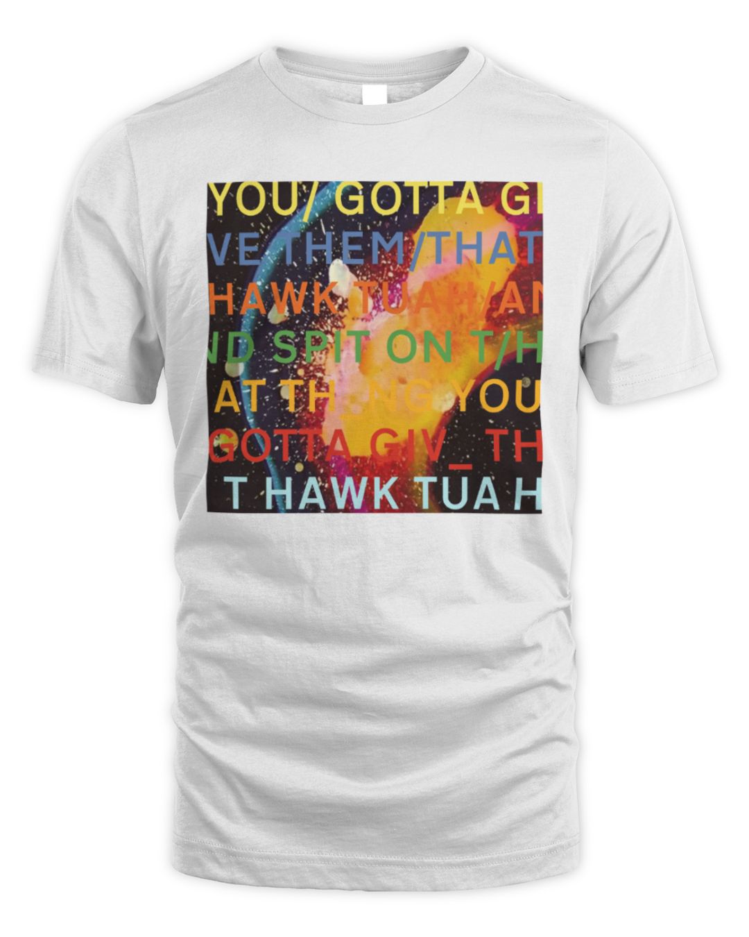 You Gotta Move Give Them That Hawk Tuah Photo Shirt
