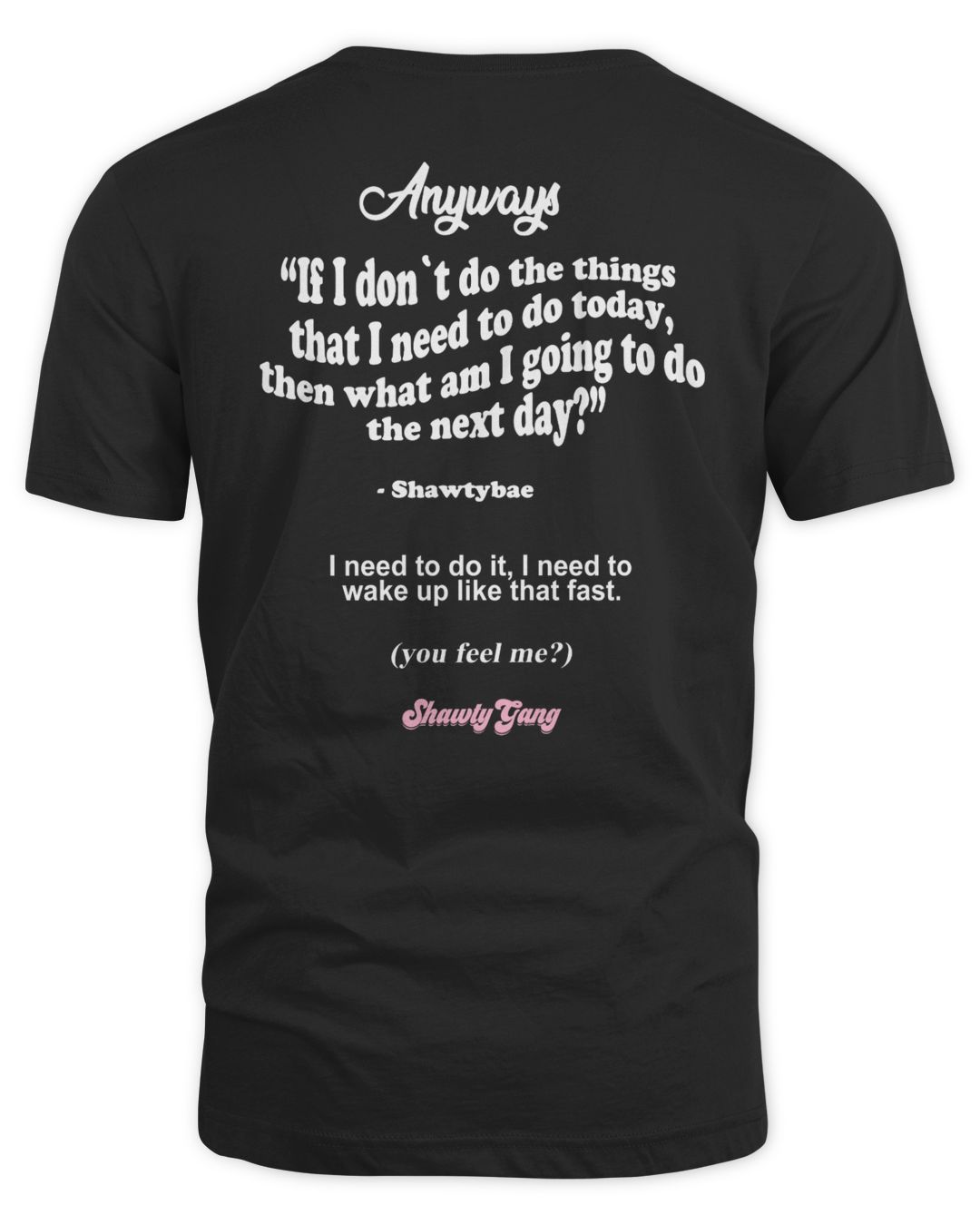 Shawty Bae Merch Store Shawty Gang Motivational Tee