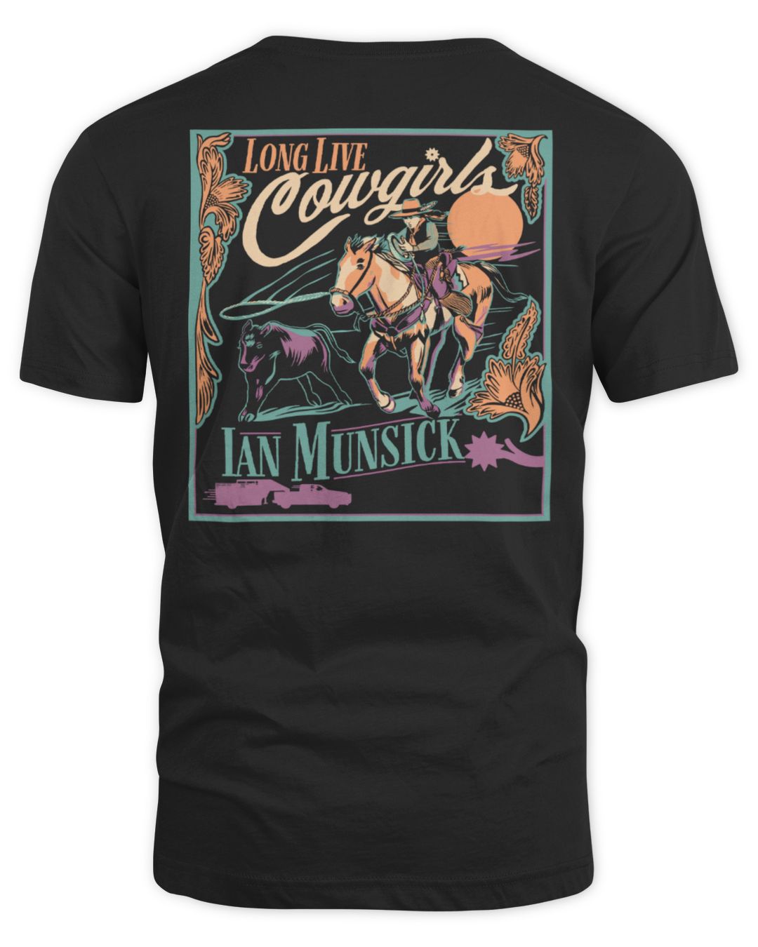 Ian Munsick Merch Long Live Cowgirls Black Tee Shirt | Ahoged